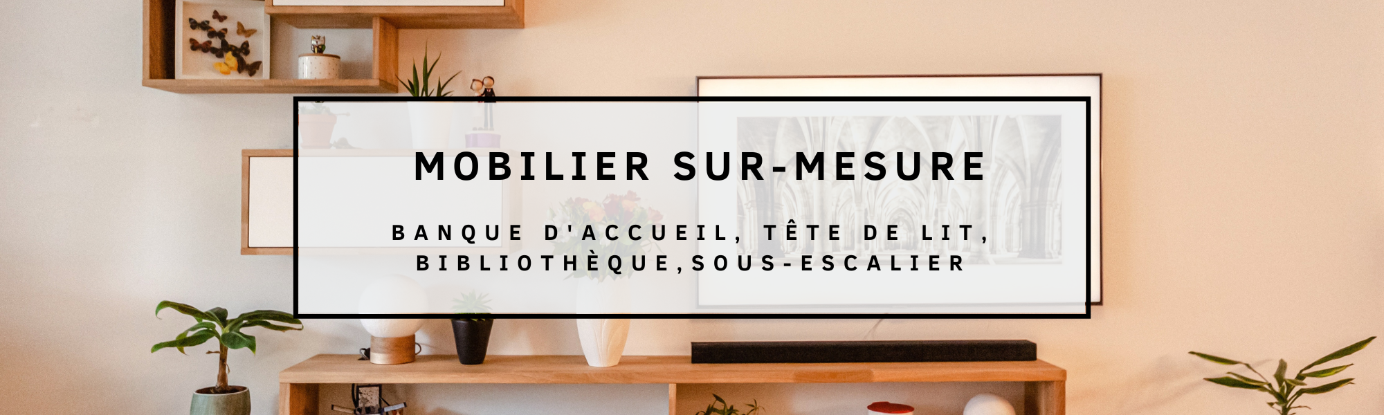 Mobilier sur-mesure – JOA Design